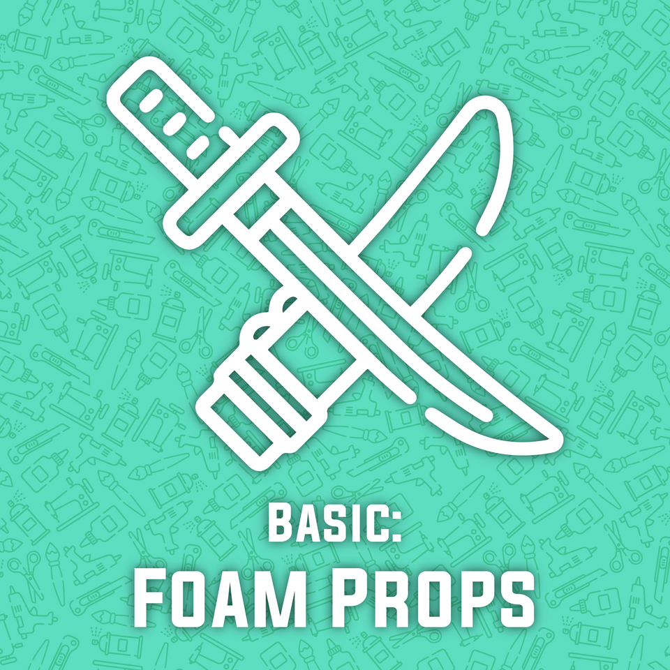 Foam Prop Making Basics Workshop - (includes materials)